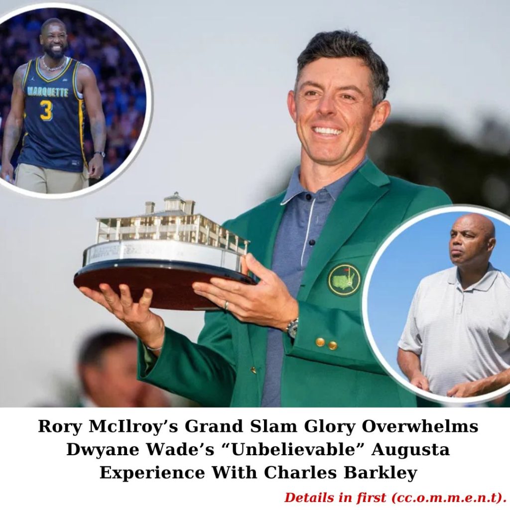 Rory McIlroy’s Grand Slam Glory Overwhelms Dwyane Wade’s “Unbelievable ...