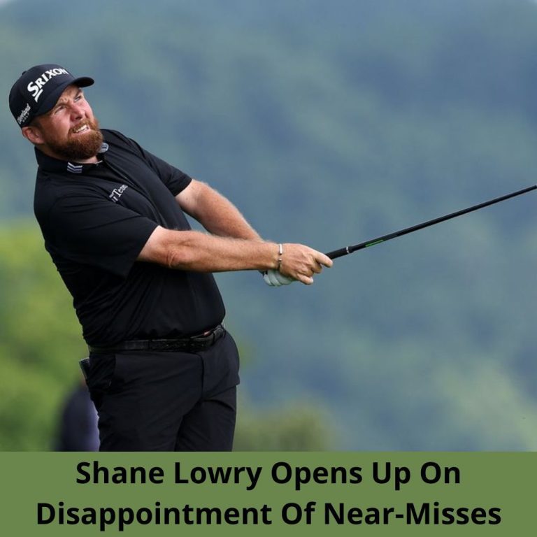 Shane Lowry Opens Up On Disappointment Of Near-Misses - News
