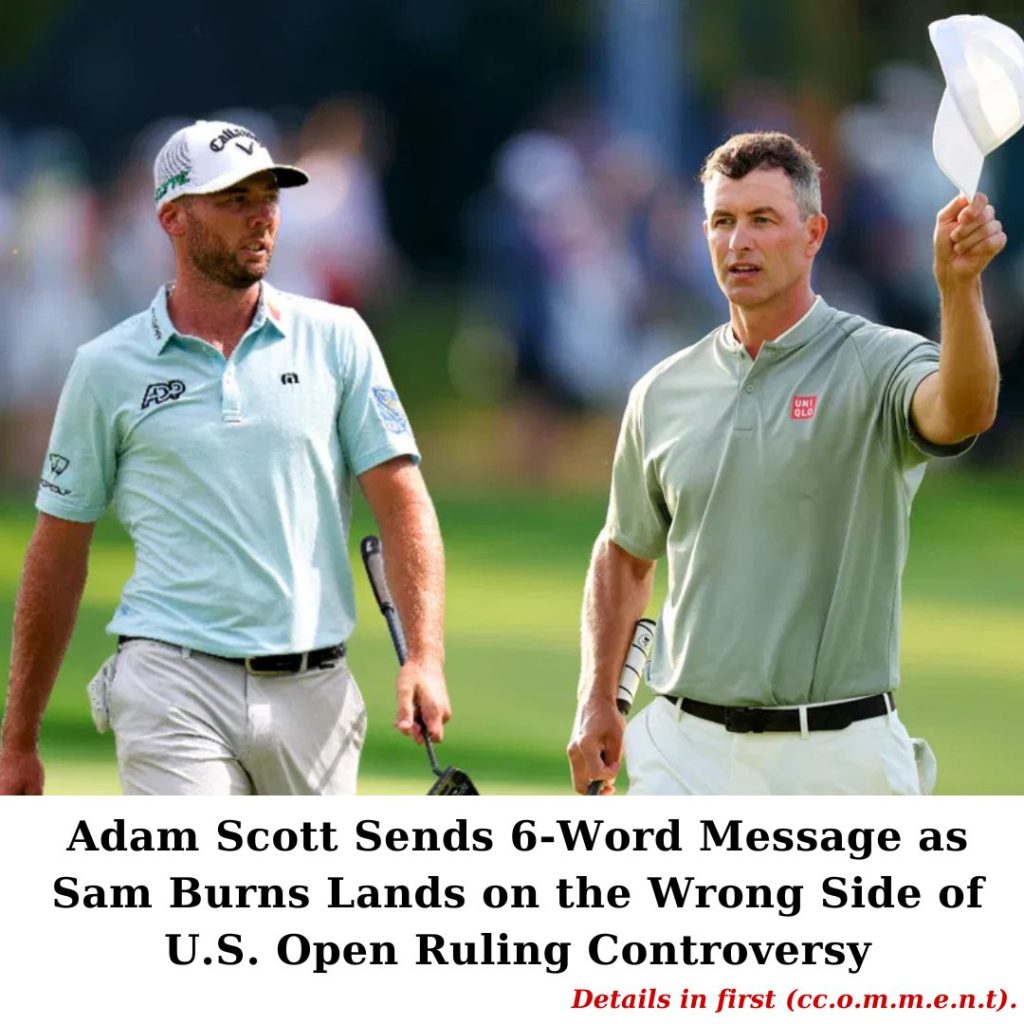Adam Scott Sends 6-Word Message as Sam Burns Lands on the Wrong Side of ...