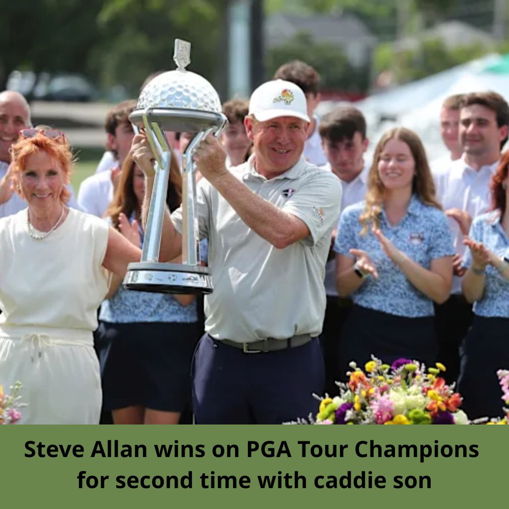 Steve Allan wins on PGA Tour Champions for second time with caddie son ...